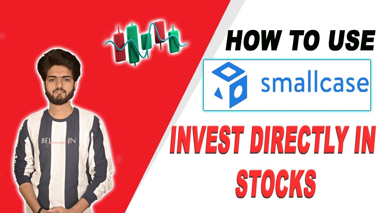 How to use SMALL CASE | Invest directly into STOCKS - YouTube