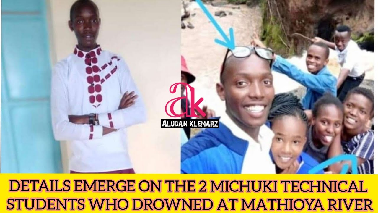 DETAILS EMERGE ON THE 2 MICHUKI TECHNICAL INSTITUTE STUDENTS WHO ...