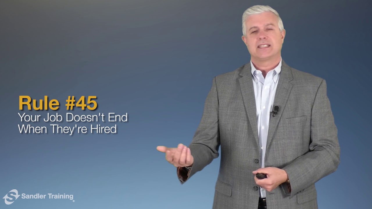 Rule #45 : Your Job Doesn't End When They're Hired - YouTube