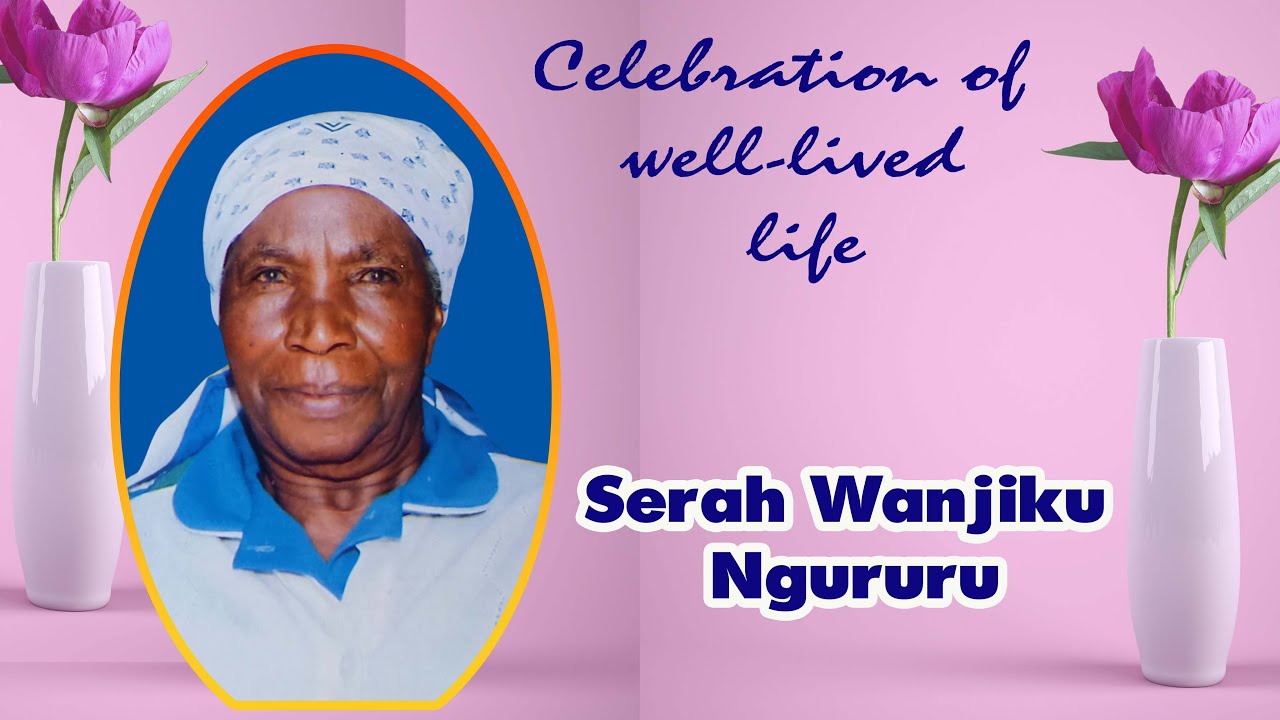 ACK.St.James Cathedral Kiambu - Celebration of well lived life Sarah ...