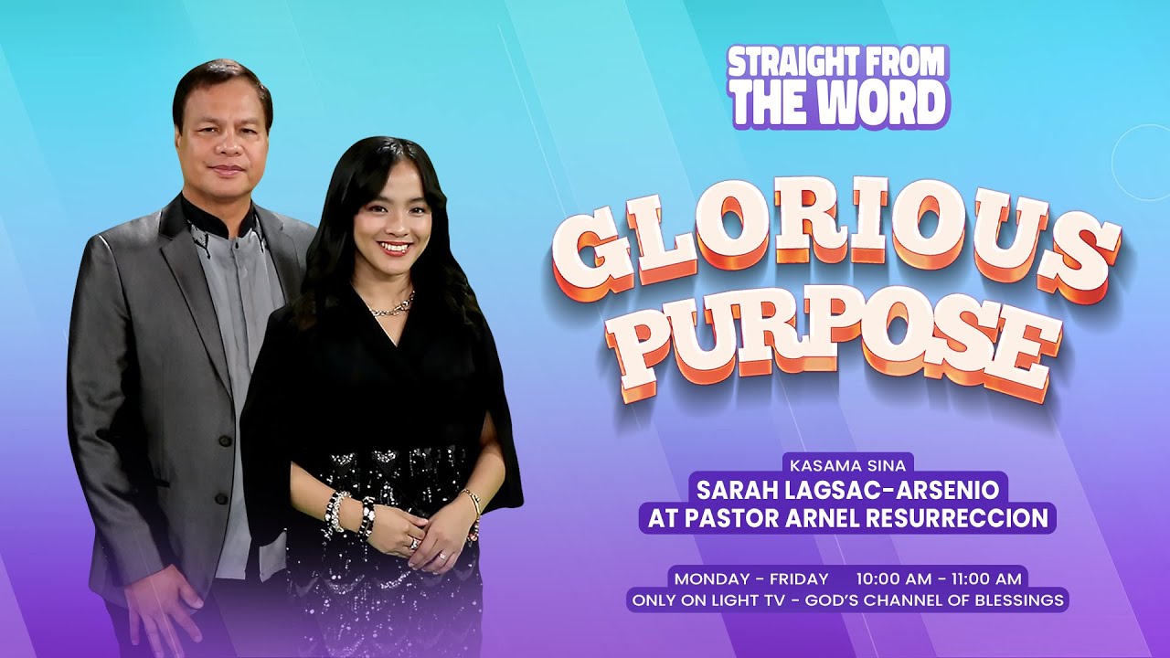 Straight from the Word | Glorious Purpose | July 26, 2024 - YouTube