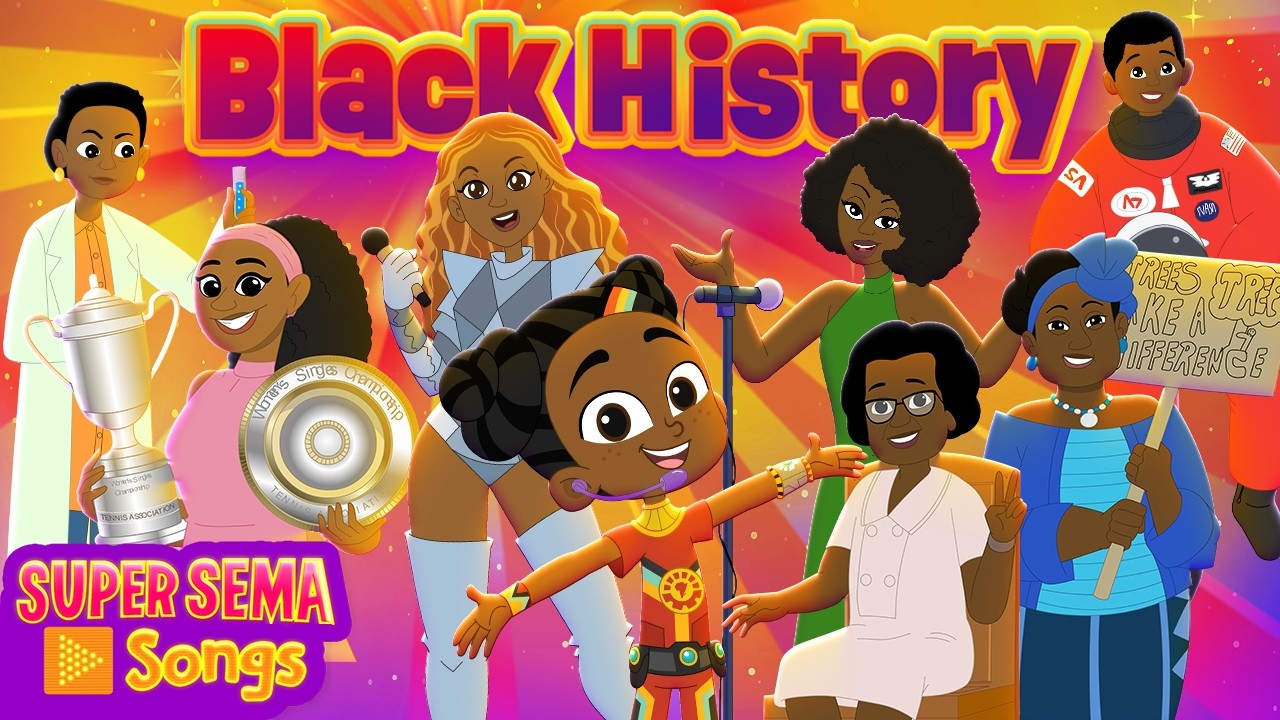 Black History Educational Songs for Kids 🎶 Super Sema - YouTube