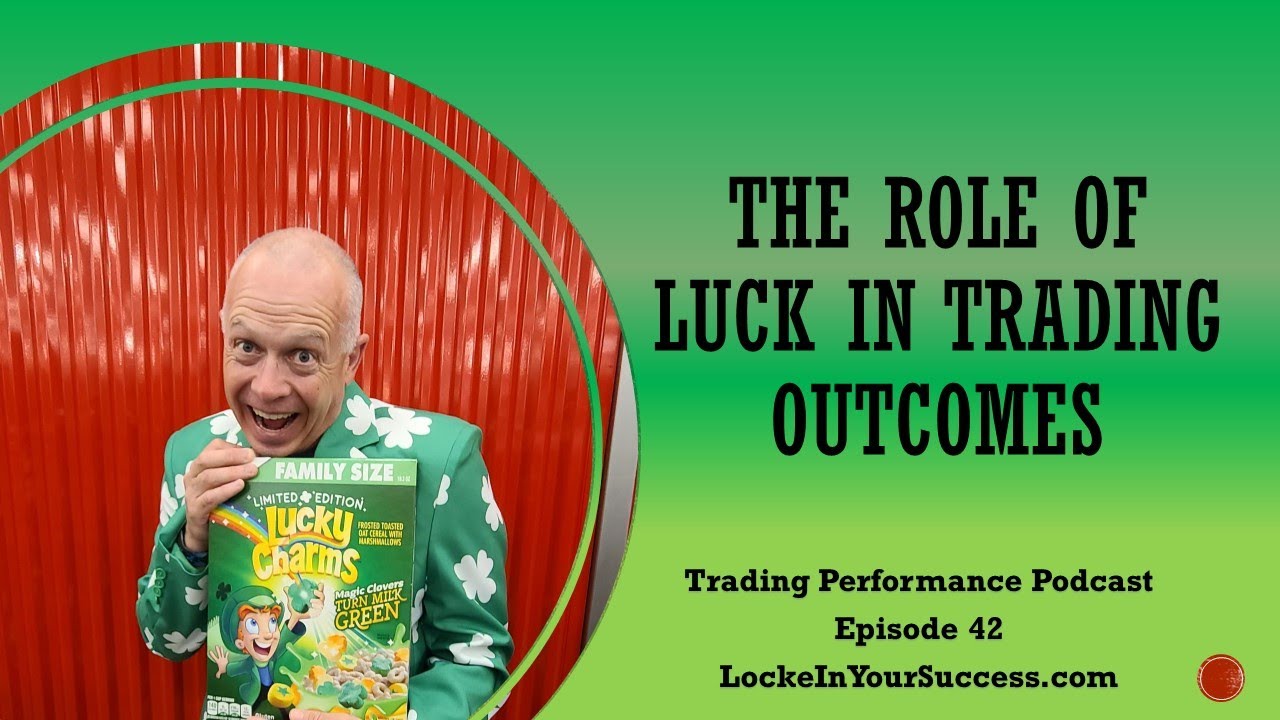 The Role of Luck in Trading Outcomes - YouTube