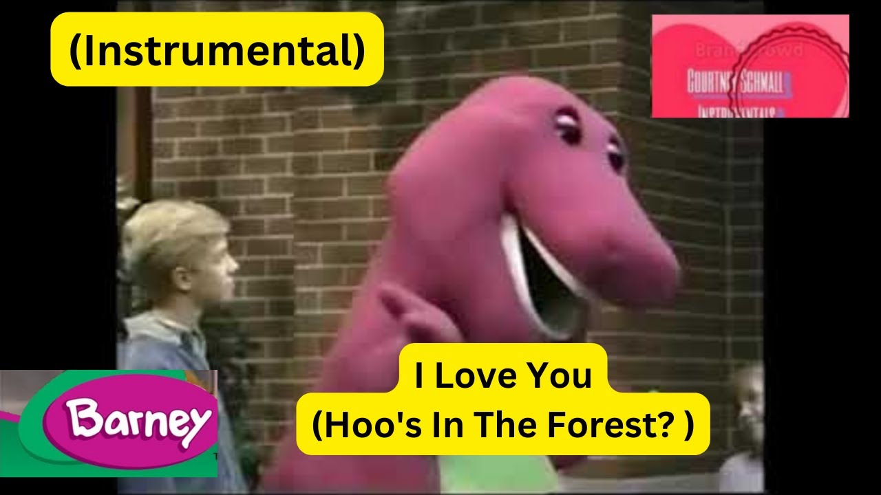 Barney: I Love You (Hoo's In The Forest?) (Instrumental) - YouTube