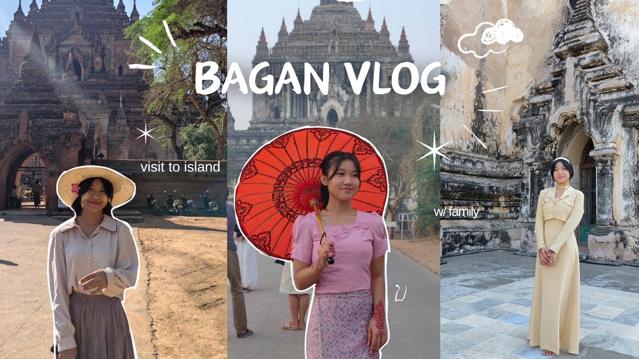 BAGAN Vlog | ancient temples, historic sites, beautiful sceneries - YouTube