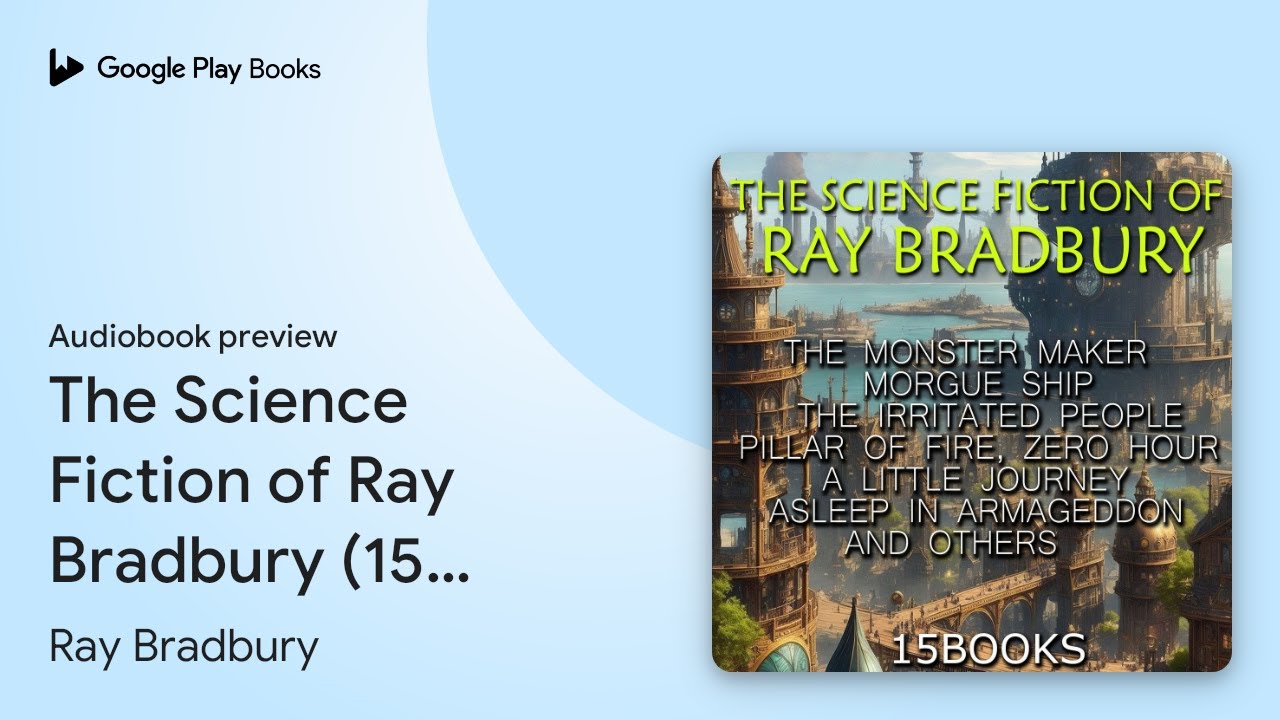 The Science Fiction of Ray Bradbury (15+… by Ray Bradbury · Audiobook ...