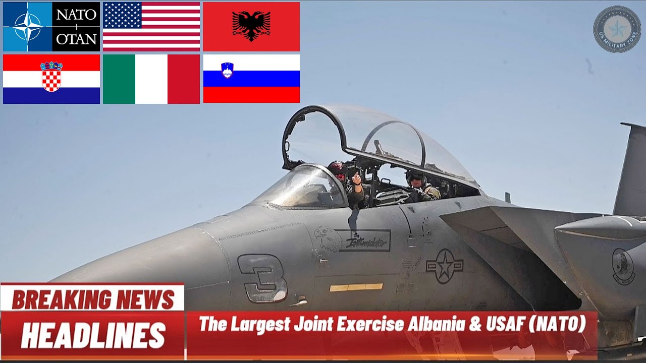 The Largest Joint Exercise Albania & USAF (NATO) - YouTube