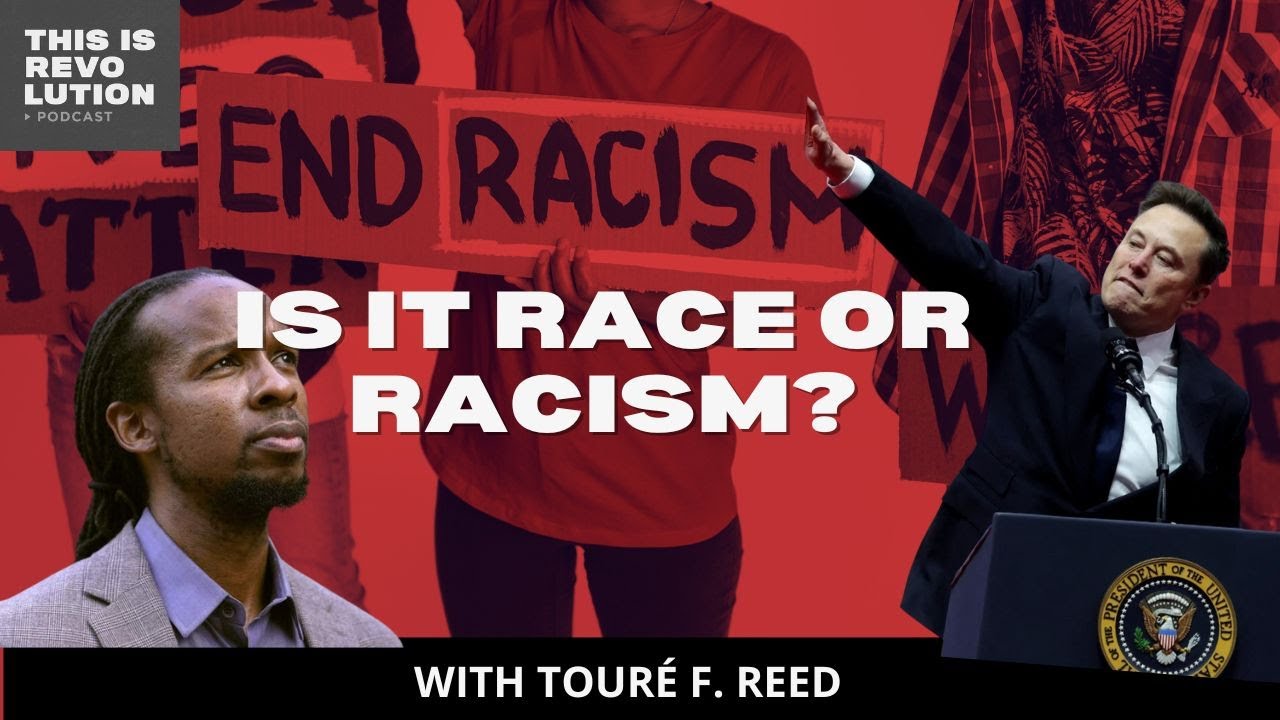 Is it Race or Racism ft. Toure F. Reed - YouTube
