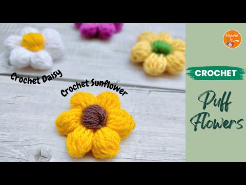 Crochet Puff Flowers | Easy crochet flower for beginners - Crochet puff stitch Daisy / Sunflower