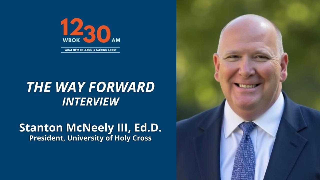 The Way Forward Interview | Dr. Stanton McNeely III, President of the ...
