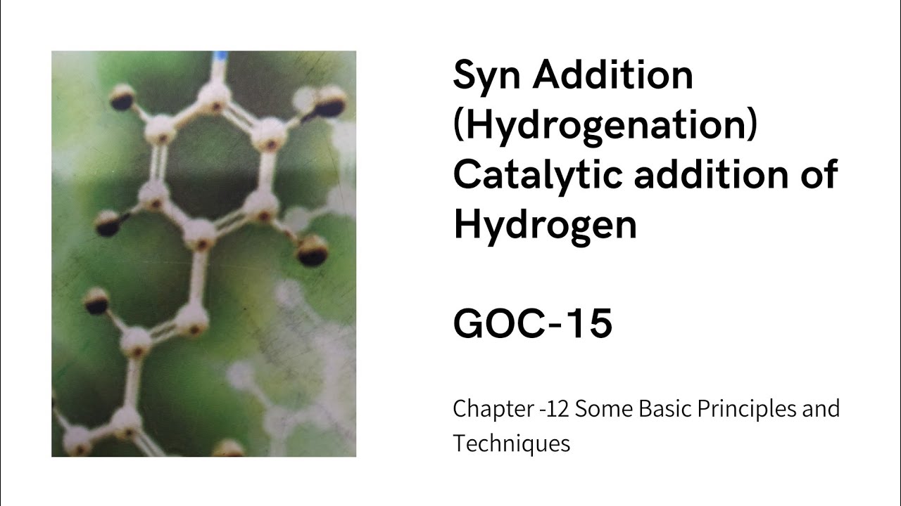 Class 11 Ch 12 Addition Of Hydrogen Hydrogenation Youtube