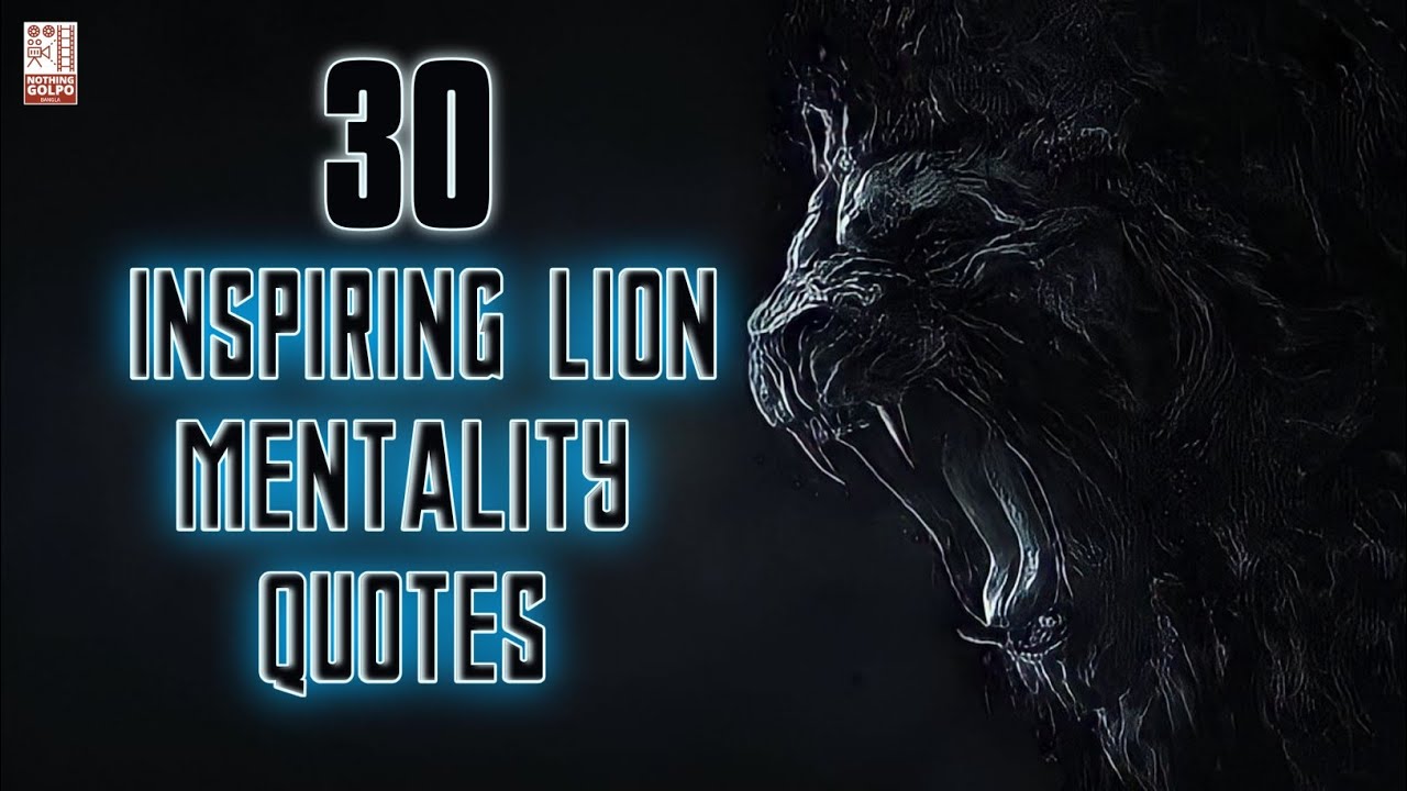 30 Quotes That Capture the Essence of Lion Mentality and Success - YouTube