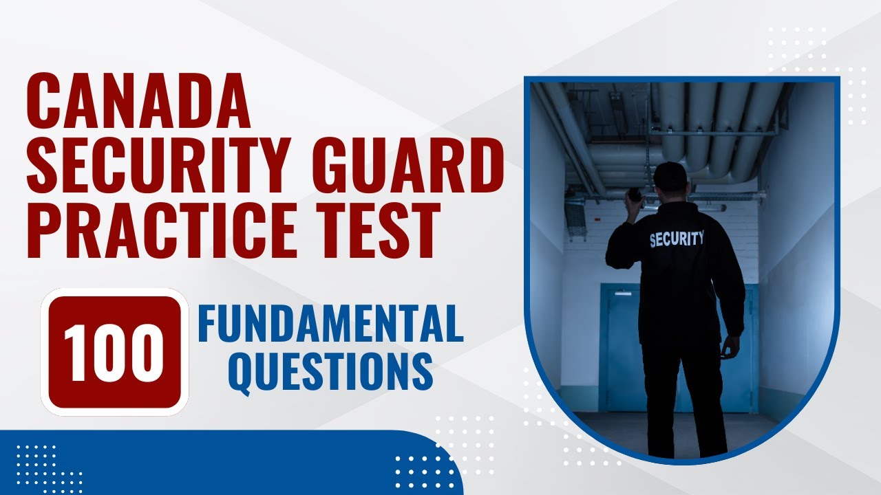 Canada Security Guard Practice Test Questions And Answers (100 ...