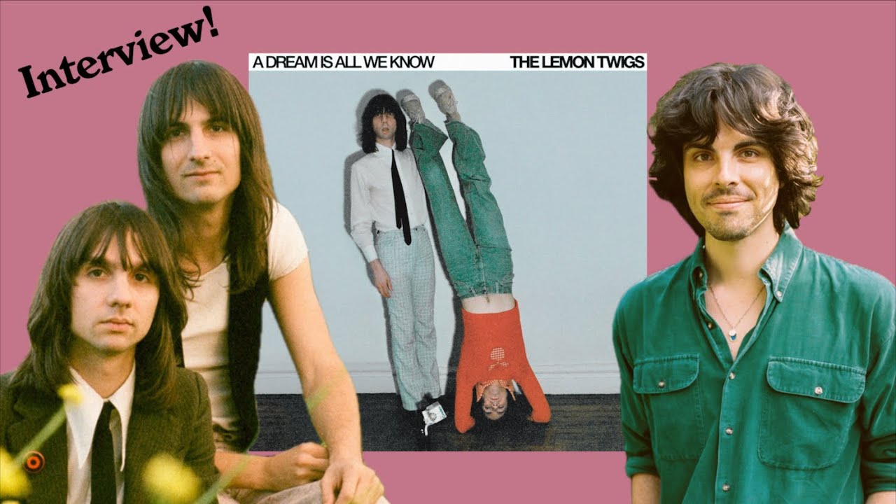 I Interviewed The Lemon Twigs Youtube