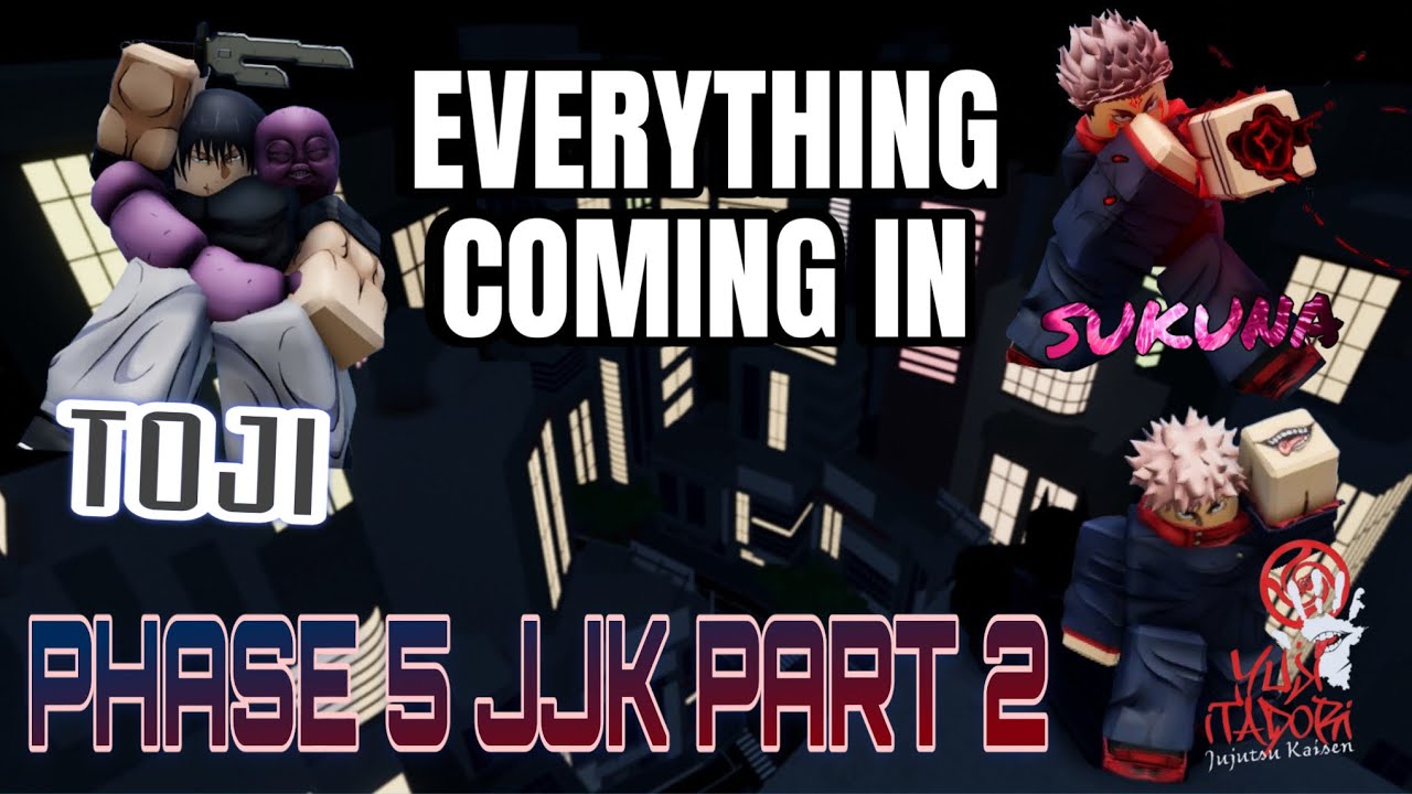 [AUT] EVERYTHING COMING IN PHASE 5 JJK PART 2 UPDATE - YouTube