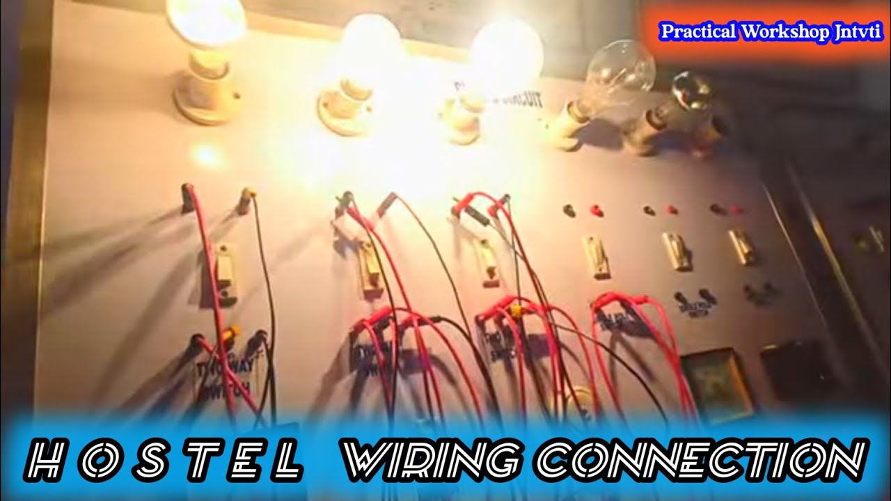 Hostel Wiring Connection Practical details - YouTube