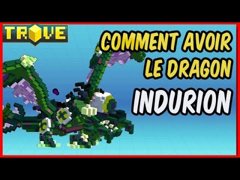 TROVE - Comment avoir le dragon Indurion et les fragments d'oeufs de ...