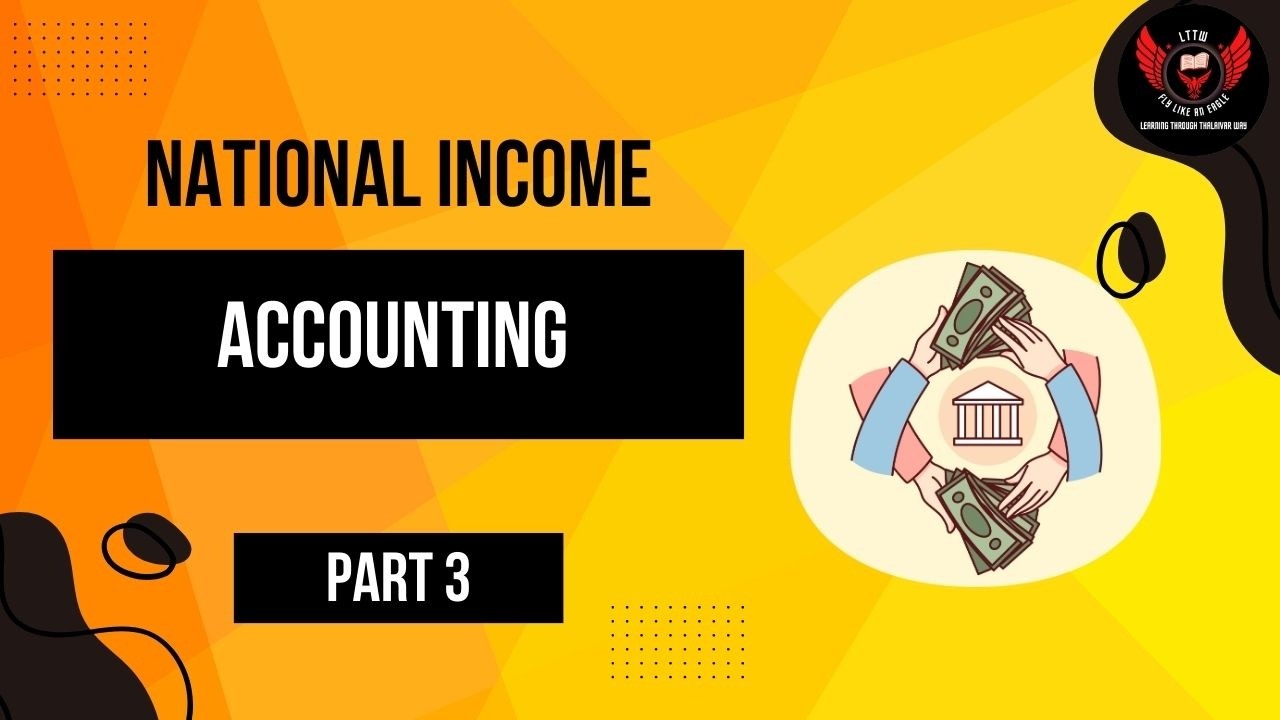 L9 - National Income Accounting - Part 3 #upsc #economy #upscmains ...