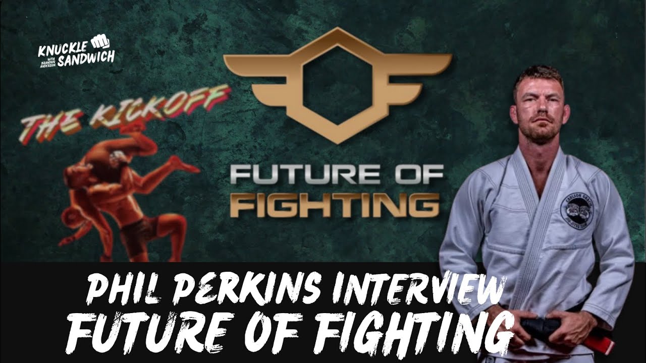 Exclusive Interview - Phil Perkins with Future of Fighting - YouTube