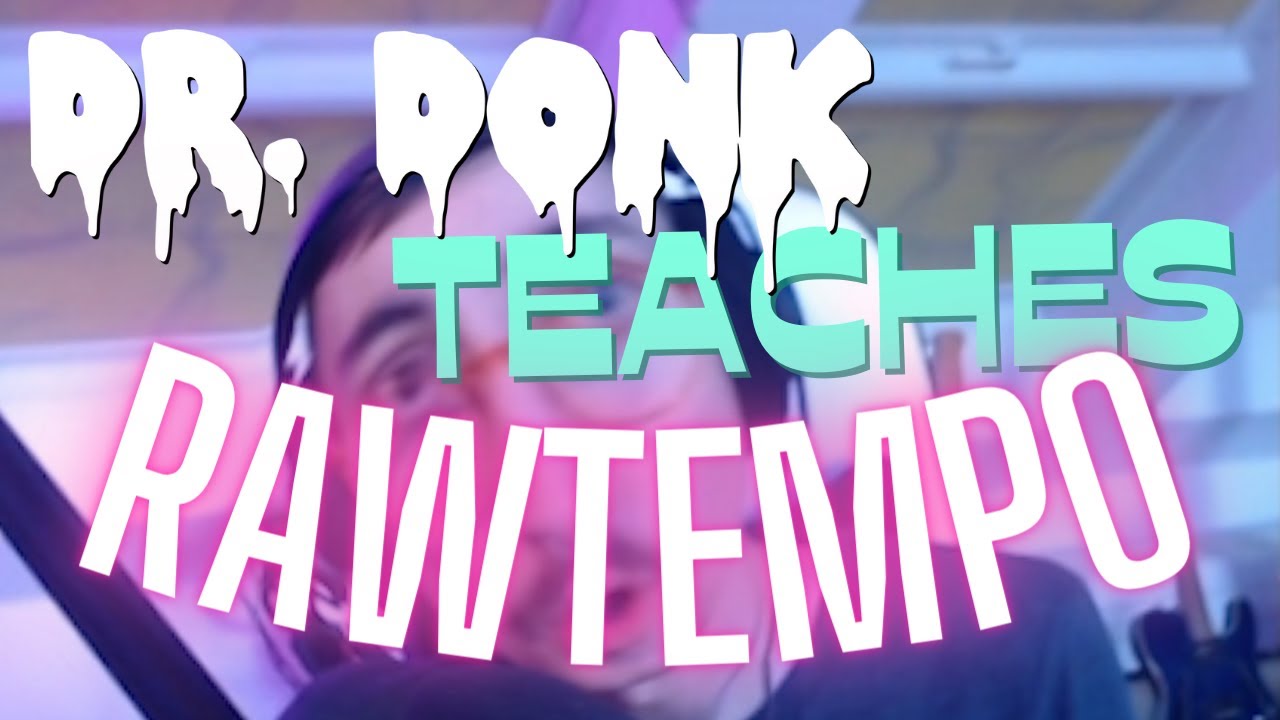 How To Rawtempo like DR DONK!!! A very cool Tutorial - YouTube