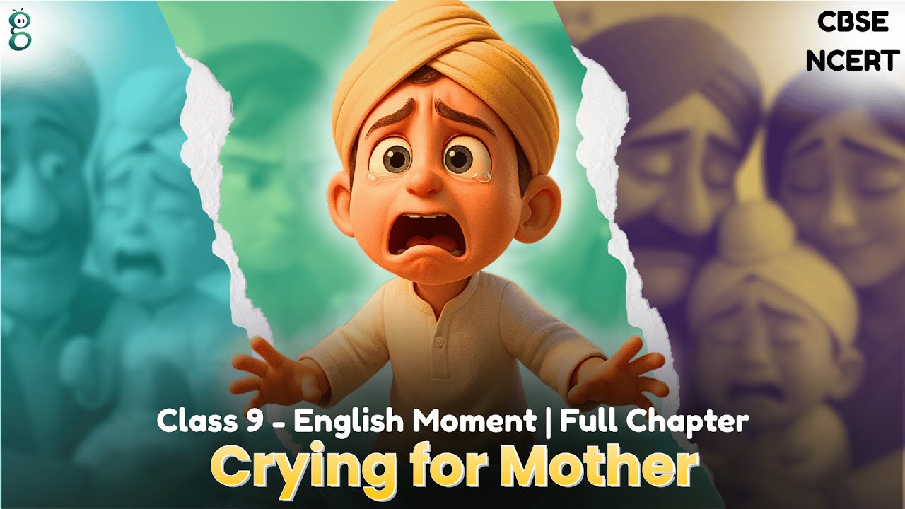 Class 9 English Moments | Chapter 1 The Lost Child | CBSE NCERT ...