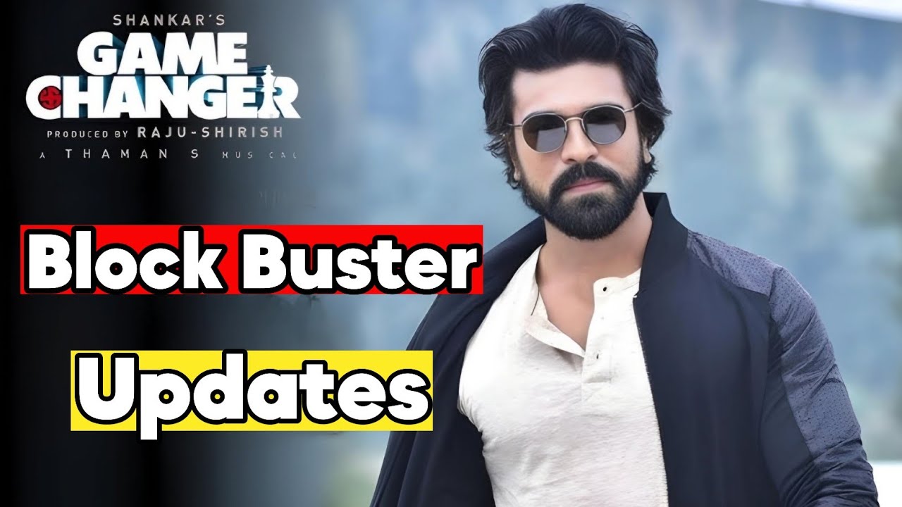 Game Changer Block Buster Updates #ramcharan - YouTube