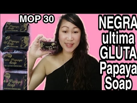 NEGRA ULTIMA GLUTA PAPAYA SOAP | HONEST REVIEW BASE ON MY EXPERIENCE ...