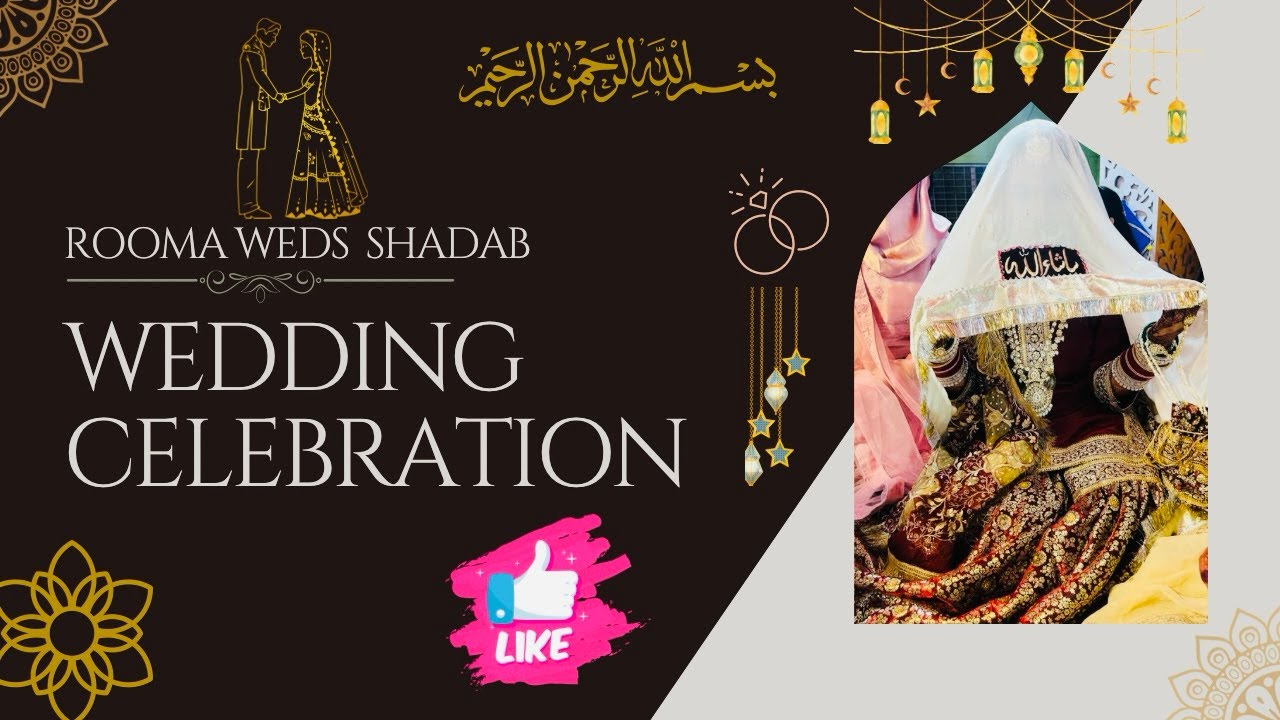 Rooma Weds Shadab | Wedding celebration .! - YouTube