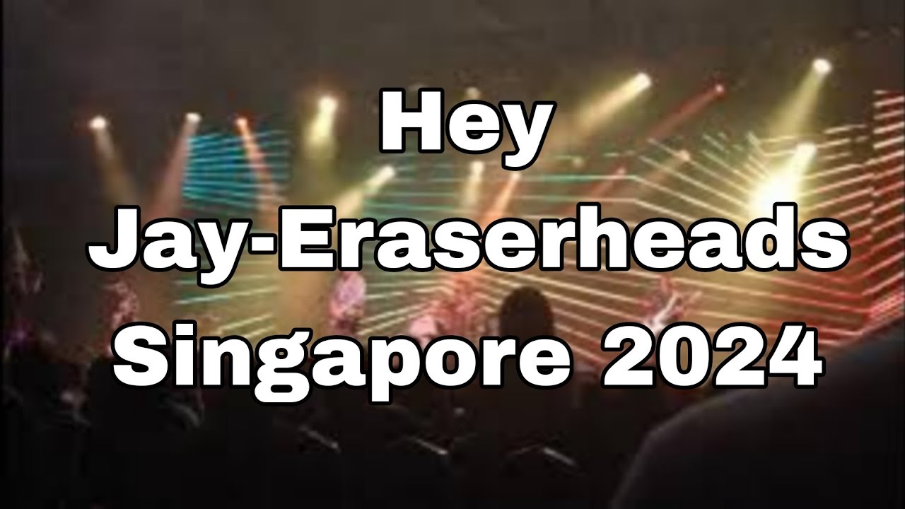 Hey Jay Eraserheads live in Singapore 2024 - YouTube