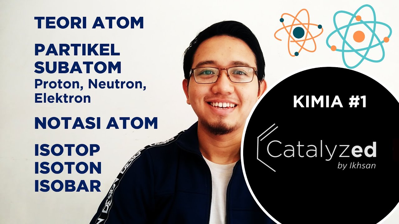 Kimia SMA : Teori Atom, Partikel Subatom, Notasi Atom, Isotop, Isoton ...