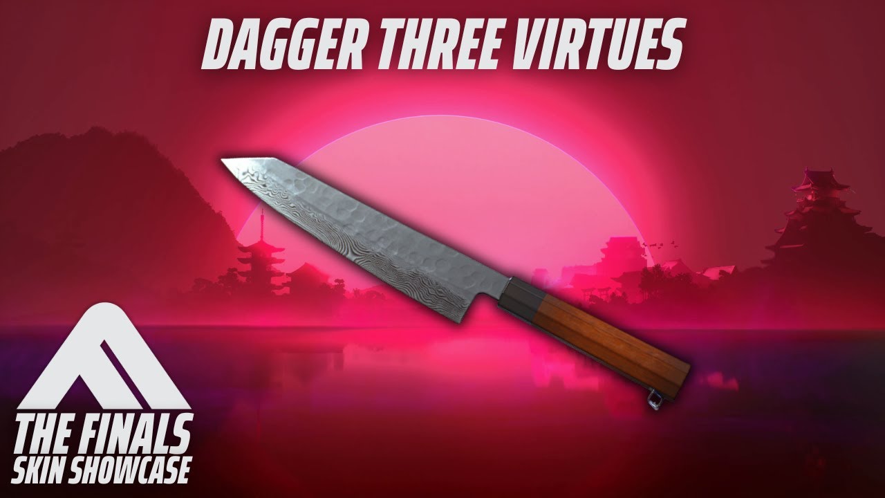 DAGGER THREE VIRTUES Skin Review | The Finals Season 3 Battle Pass ...