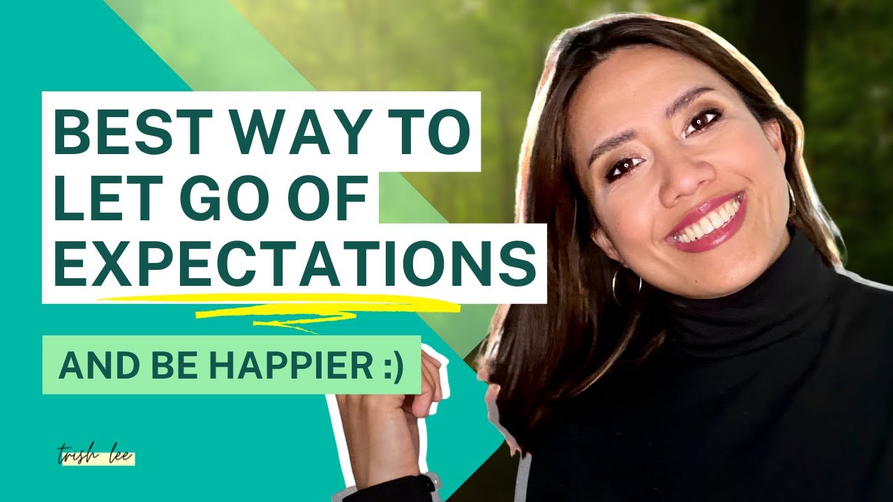 How To Let Go Of EXPECTATIONS Of Others And Be Happier - YouTube
