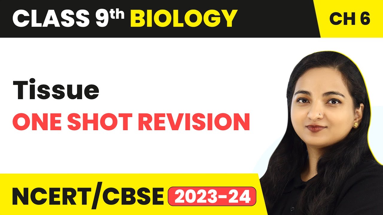 One Shot Revision - Tissues | Class 9 Biology Chapter 6 | 2023-24 - YouTube