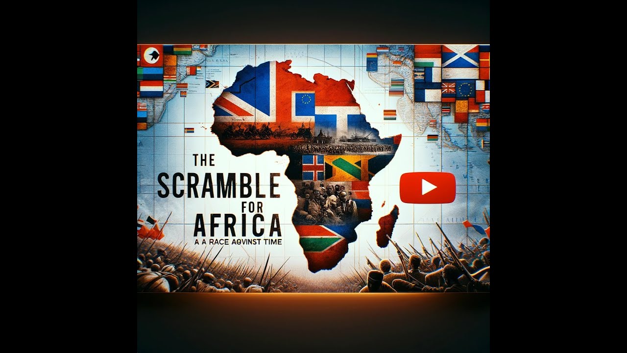 The Scramble for Africa A Race Against Time - YouTube