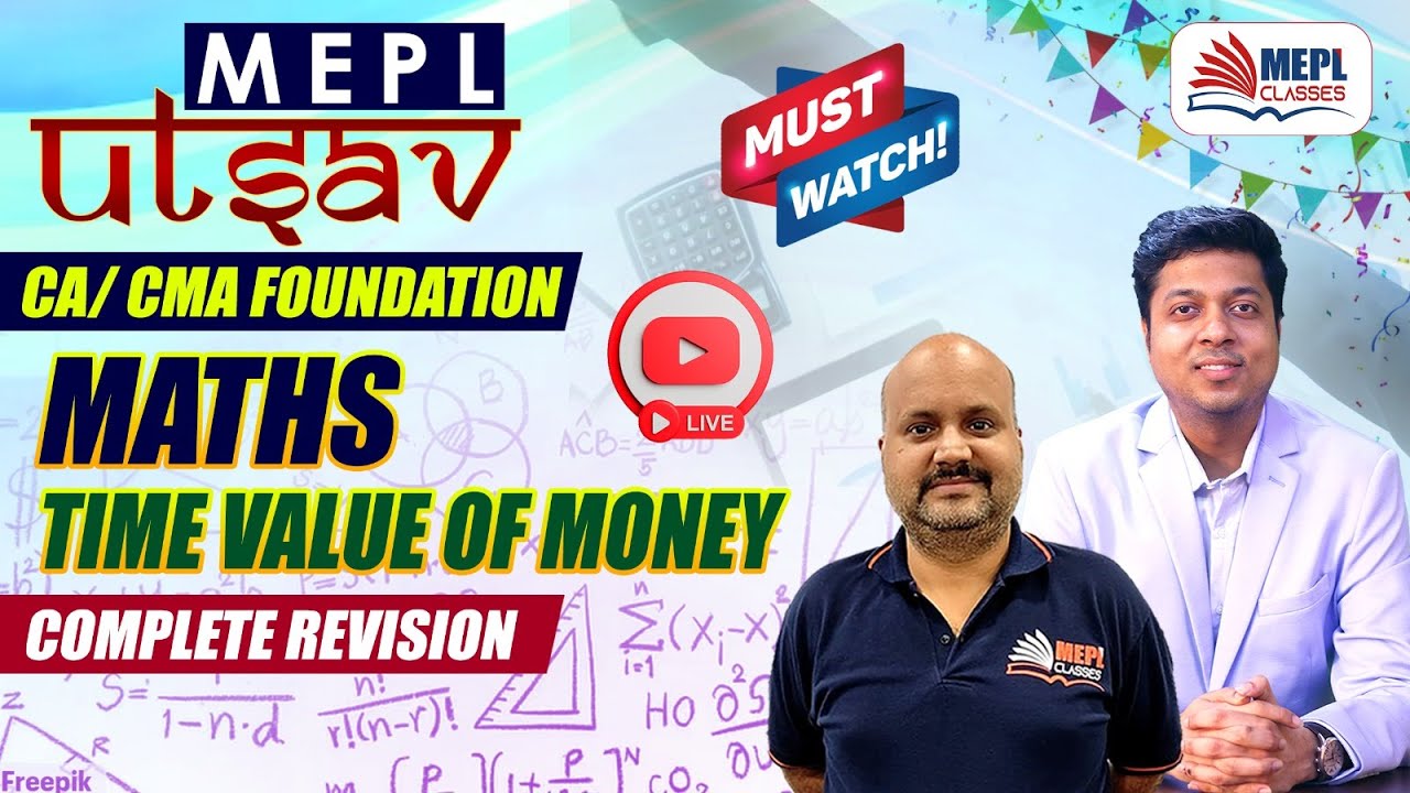 MEPL Utsav - CA/CMA Foundation Dec 23 | MATHS - Time Value Of Money ...
