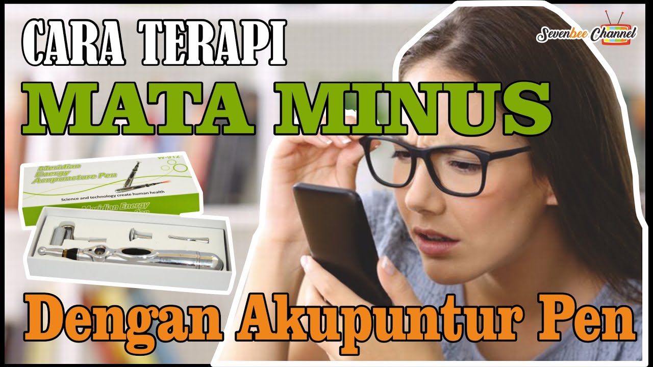 Titik terapi Akupuntur pen untuk Mata Minus | Sevenbee 081213162228 ...