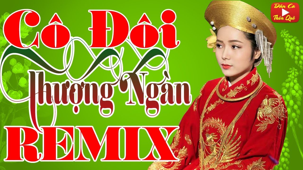 LK Nhạc Sống Dân Ca Thôn Quê Remix Hót Nhất 2020 - Nhạc Trữ Tình Quê ...