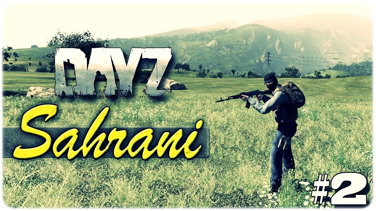 DAYZ SAHRANI #2 [GERMAN][HD+] - Ausflug ins Unbekannte - YouTube
