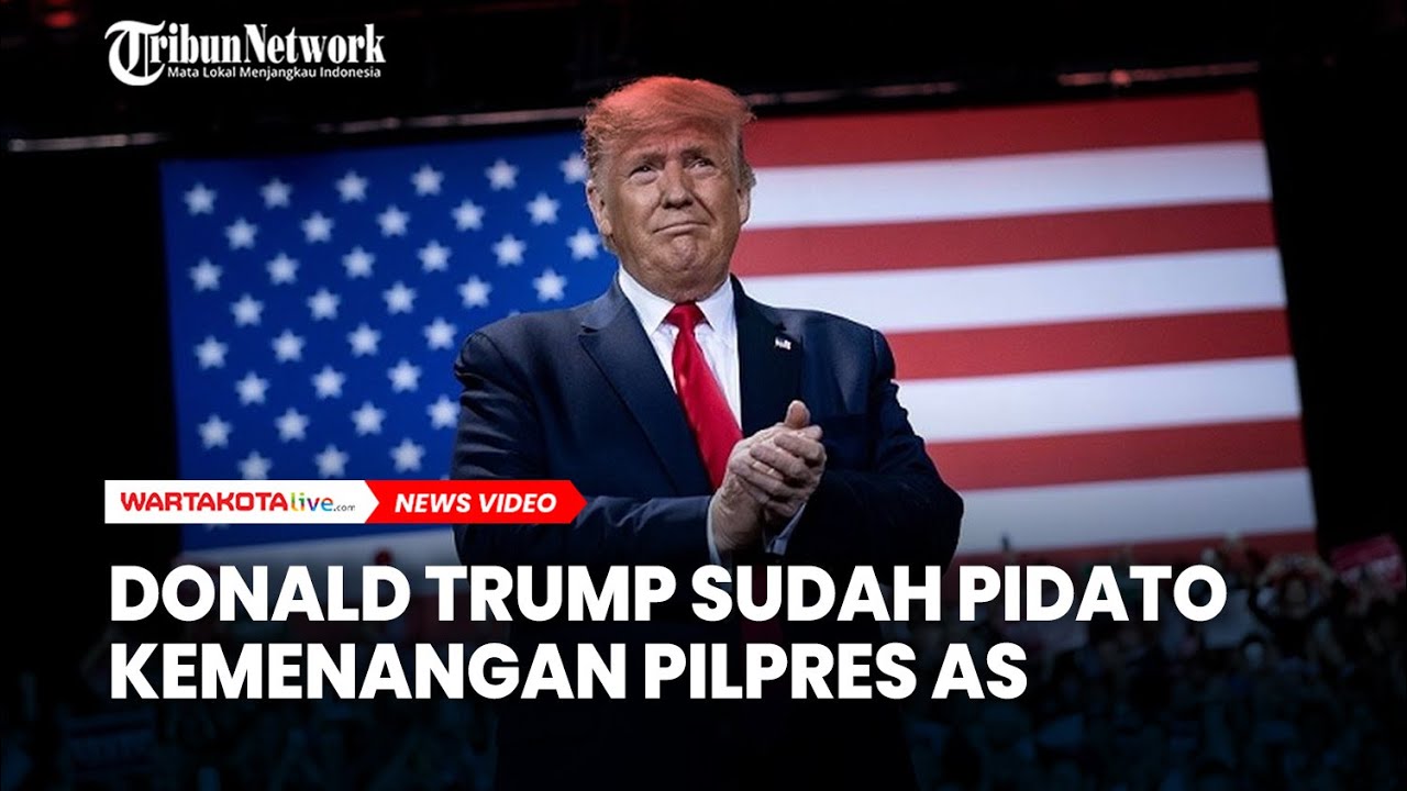 Donald Trump Sudah Pidato Kemenangan Pilpres Amerika Serikat - YouTube