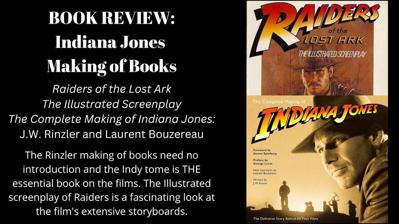 Indiana Jones Making of Books: Raiders The Illustrated Screenplay and ...