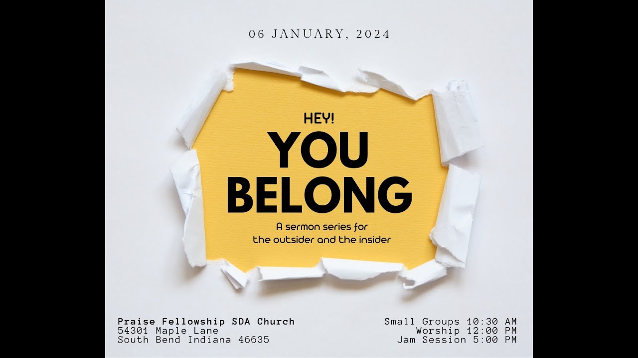 " Hey! You Belong" | Pastor Thorly James | Praise Fellowship 1/6/24 ...