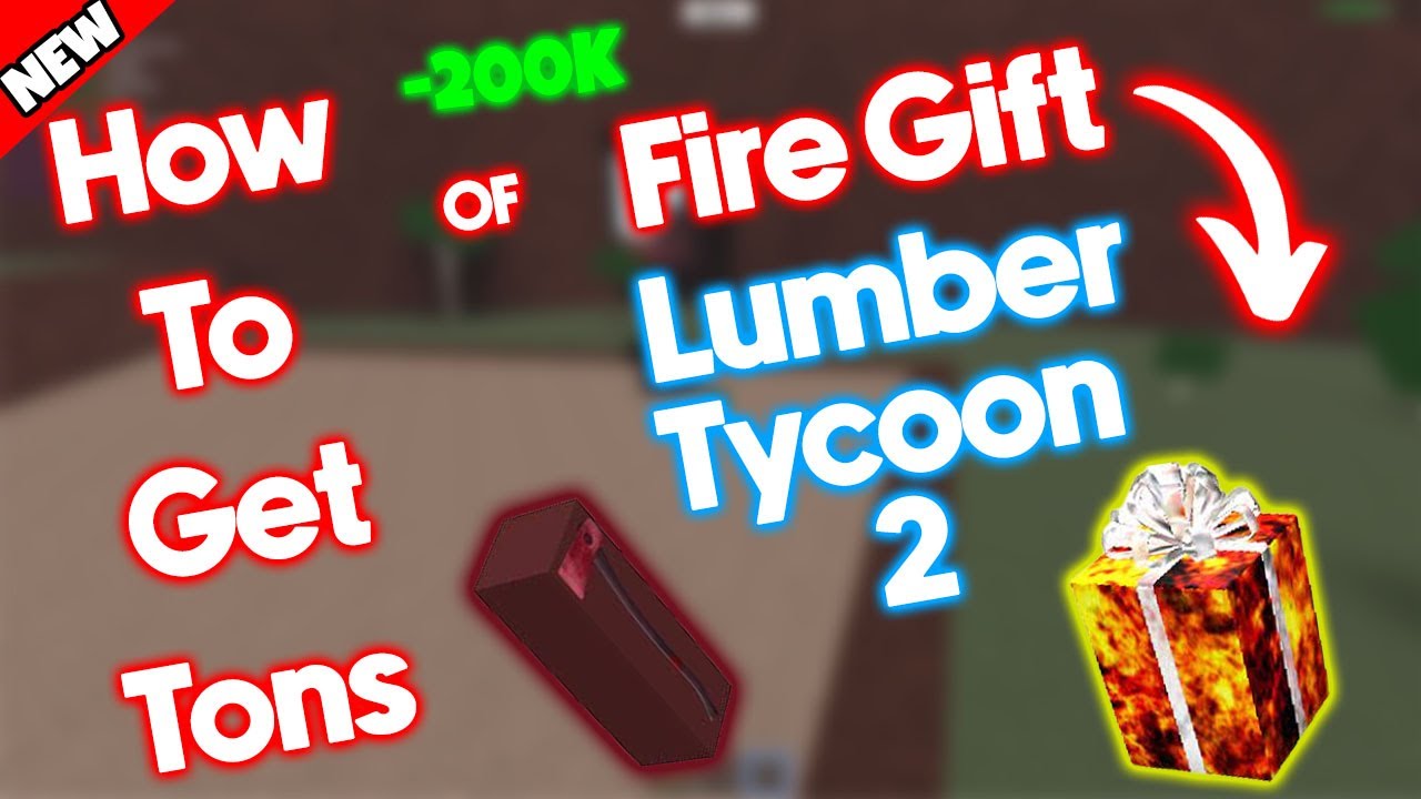 How To Get Free Tons Of Fire Gifts In LT2 (*Lumber Tycoon 2*) - YouTube