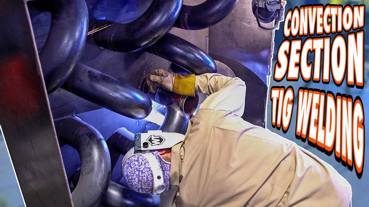 Convection Section Welding | TIG Welding - YouTube