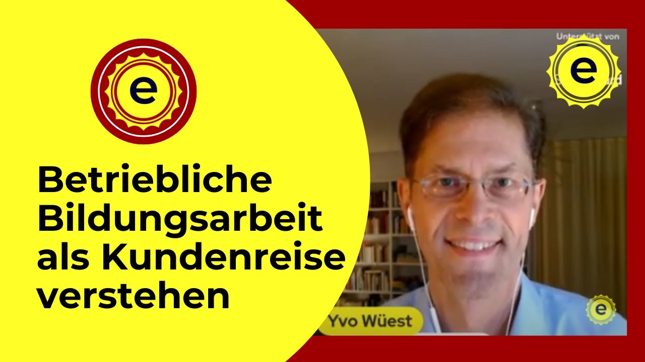 Betriebliche Bildungsarbeit als Kundenreise verstehen mit Yvo Wüest - YouTube