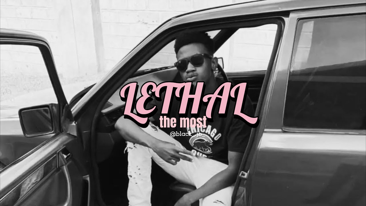 THE MOST - (LETHAL) - YouTube