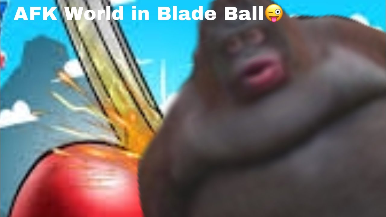 AFK World BLADE BALL! - YouTube
