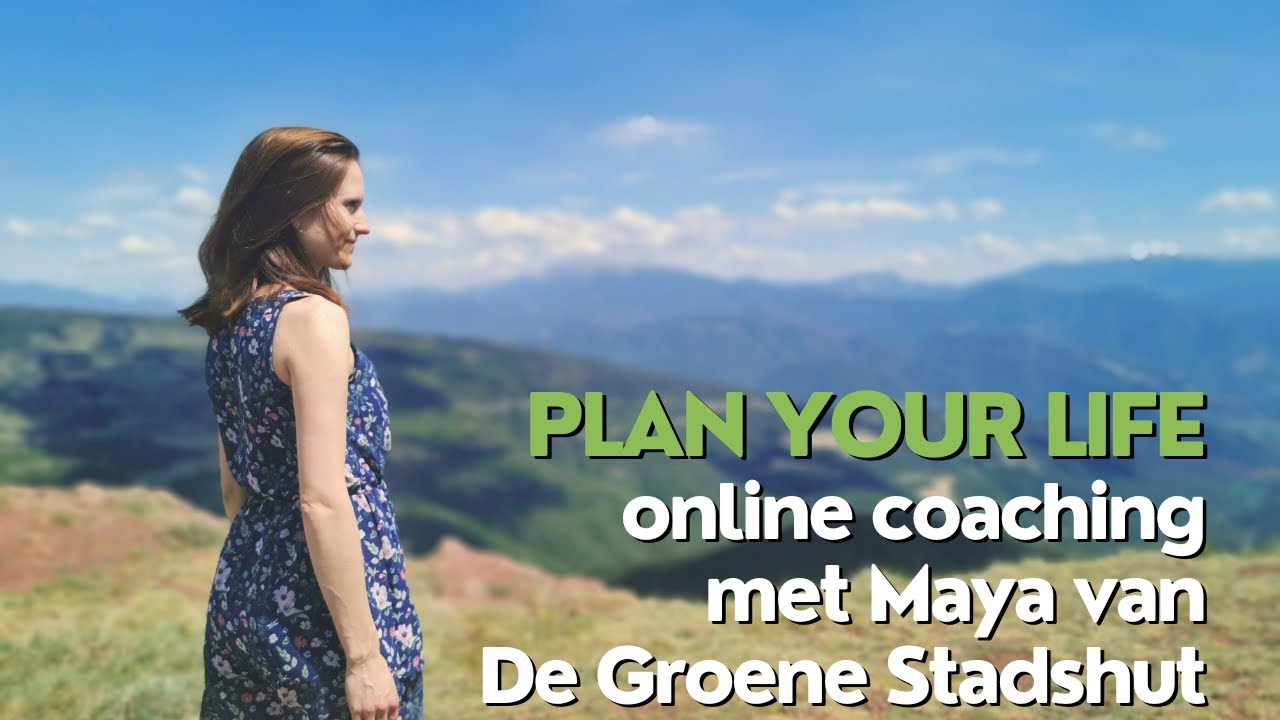 Plan your life coaching traject by Maya van De Groene Stadshut - YouTube