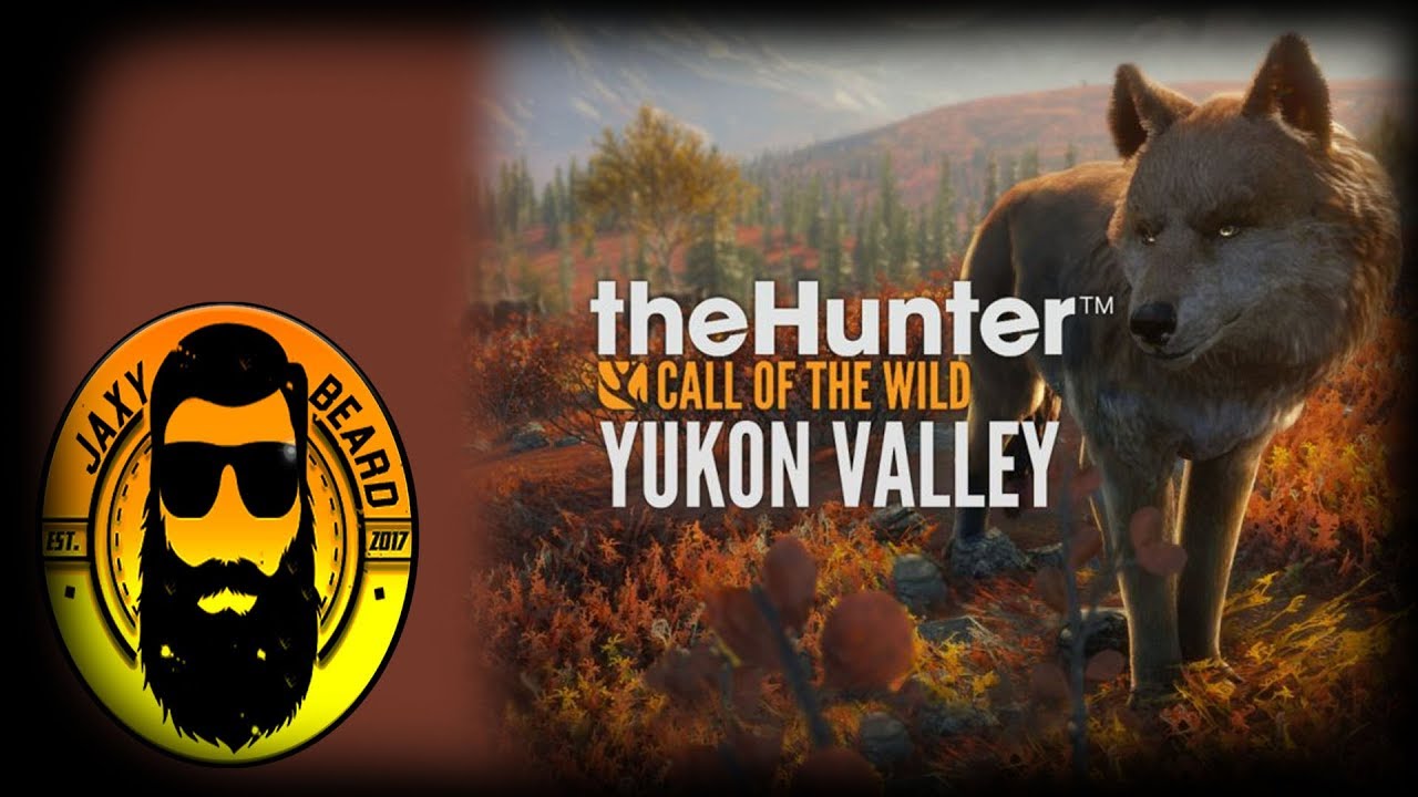 Getting Started in Yukon Valley theHunter Call of the Wild 2019 ...