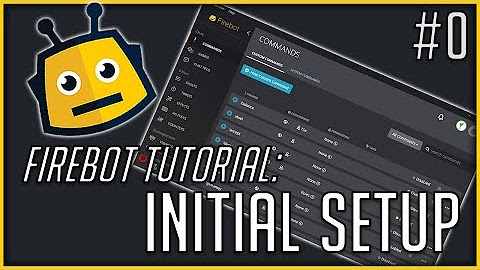 Firebot Tutorials - YouTube