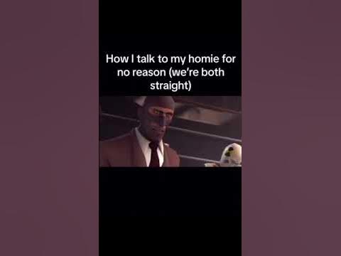 how i talk to my homie for no reason #fypシ #fyp #whatdoyoumeme #funny # ...